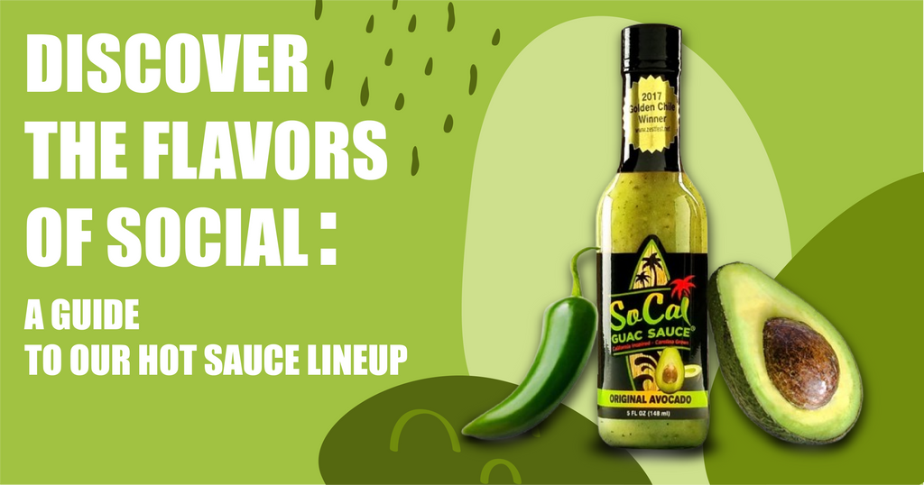 Hot Sauce Trends: Explore the Flavors of SoCal Hot Sauce®